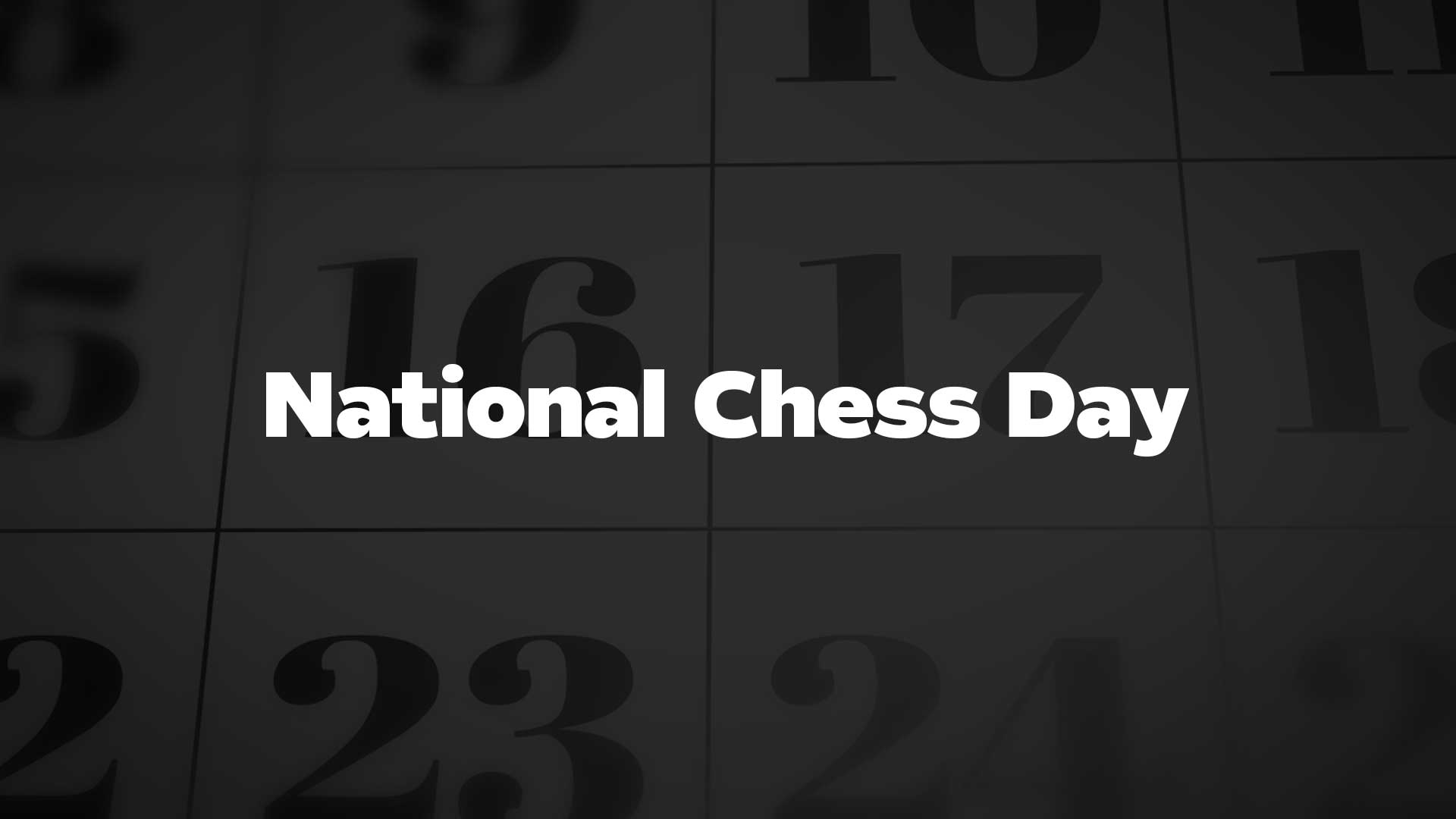 National Chess Day - List of National Days