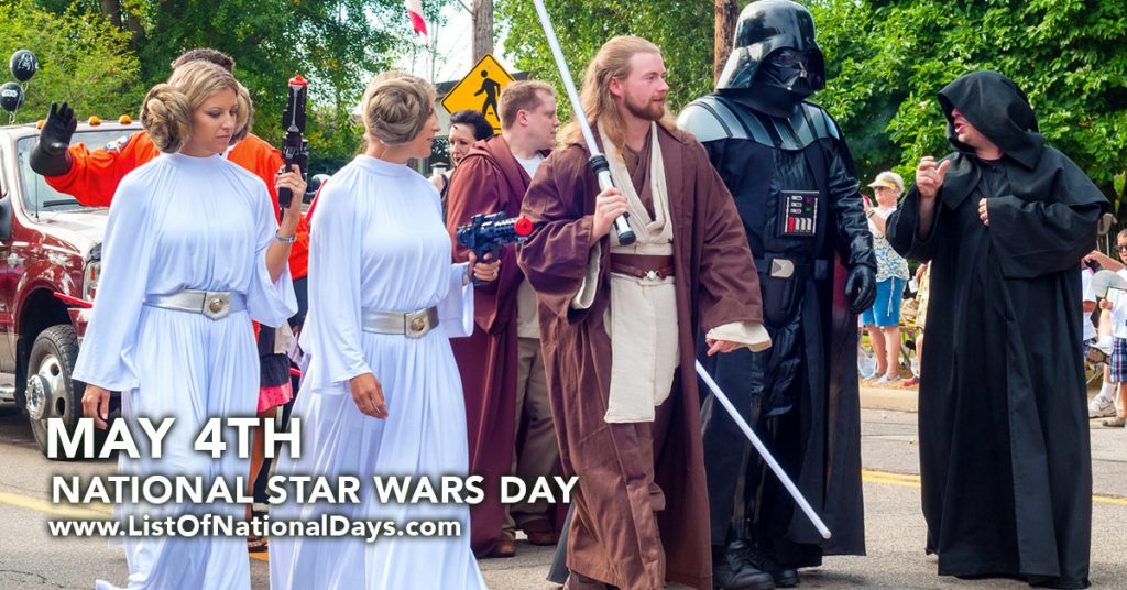 May-4-NATIONAL-STAR-WARS-DAY - List Of National Days