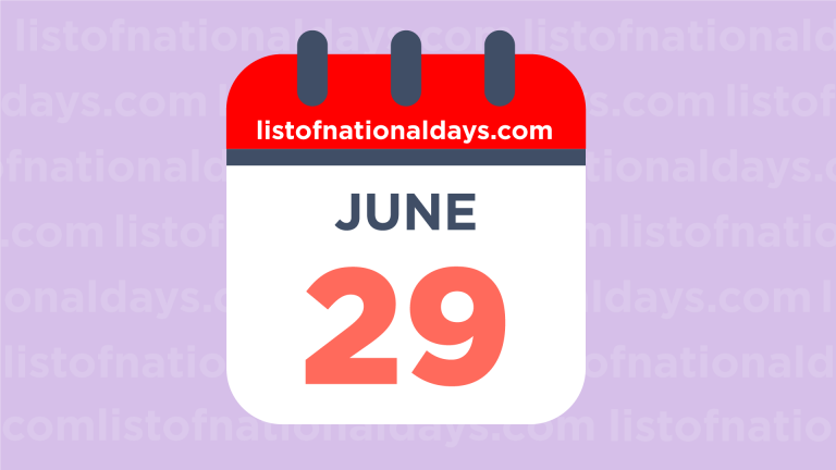 June 29th: National Holidays, Observances and Famous Birthdays