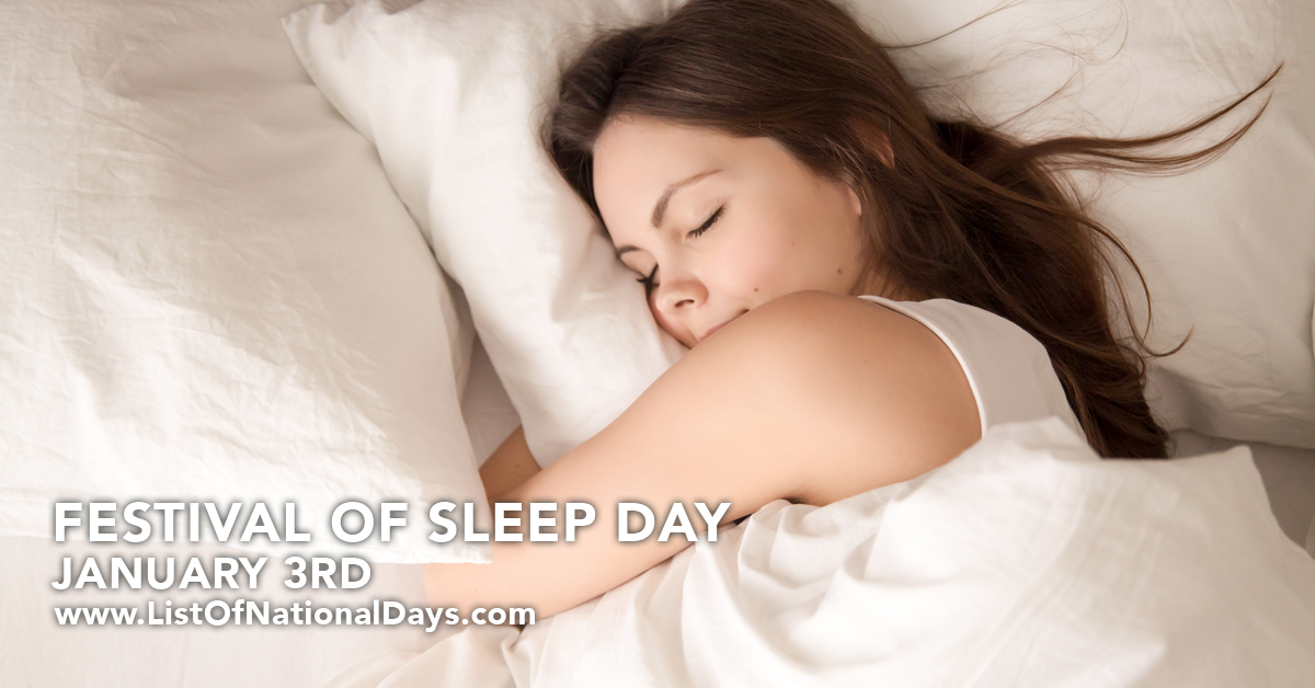 0103-FESTIVAL-OF-SLEEP-DAY - List Of National Days