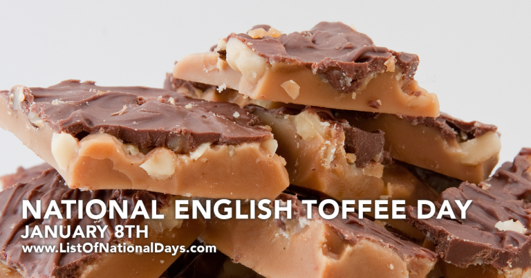 JANUARY 8TH NATIONAL ENGLISH TOFFEE DAY