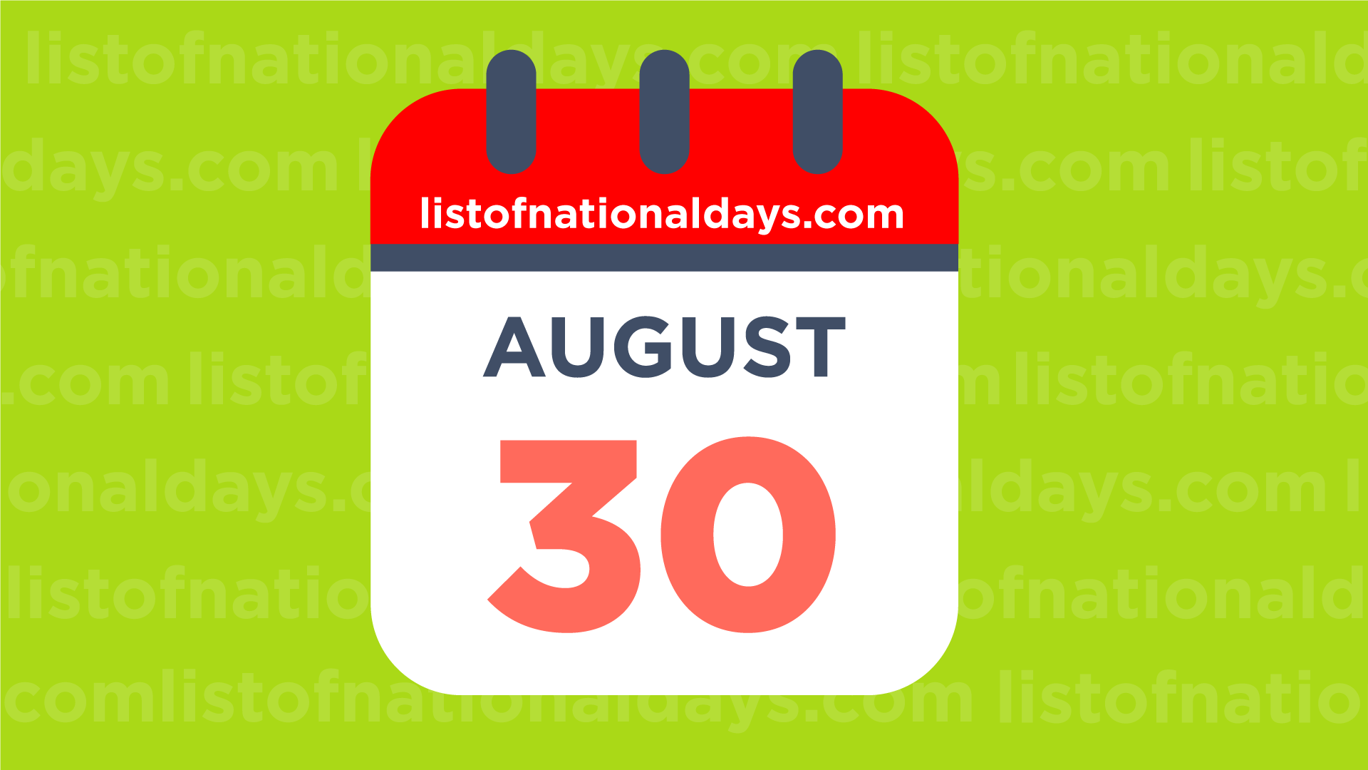 August 30th National Holidays Observances And Famous Birthdays