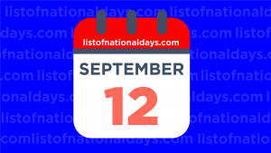 SEPTEMBER 12TH - List Of National Days