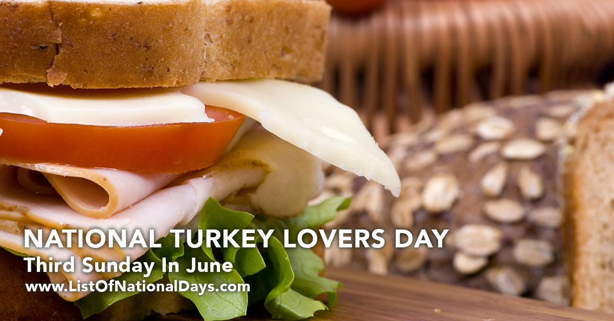 NATIONAL TURKEY LOVER'S DAY - List Of National Days