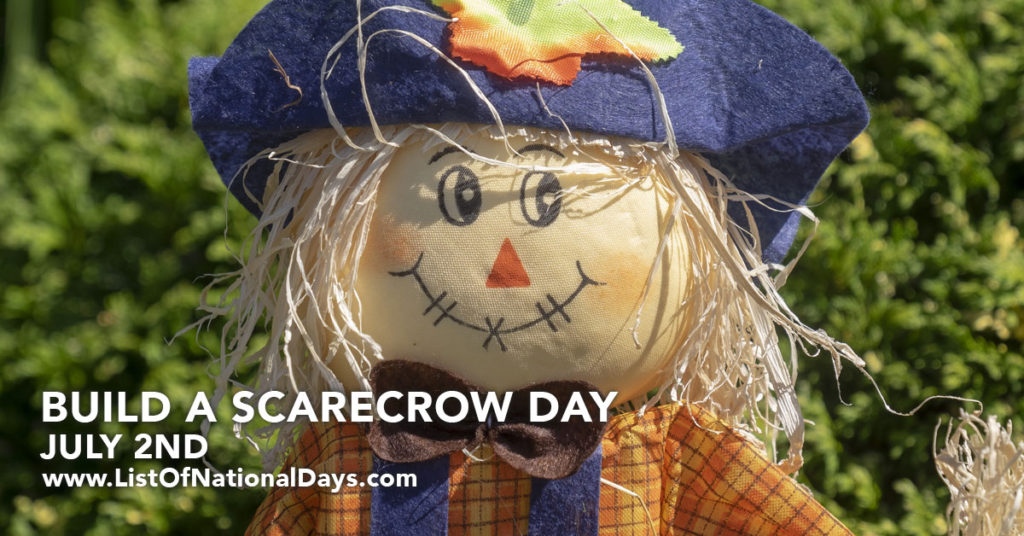 0702-BUILD-A-SCARECROW-DAY - List Of National Days