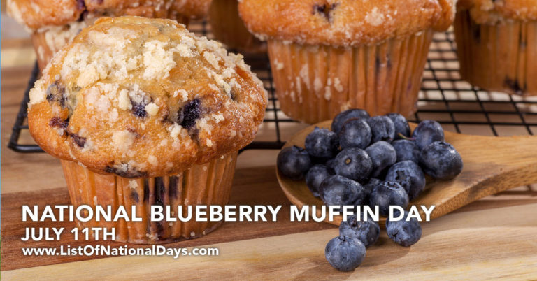 JULY 11TH NATIONAL BLUEBERRY MUFFIN DAY