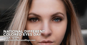 0712-NATIONAL-DIFFERENT-COLORED-EYES-DAY - List Of National Days