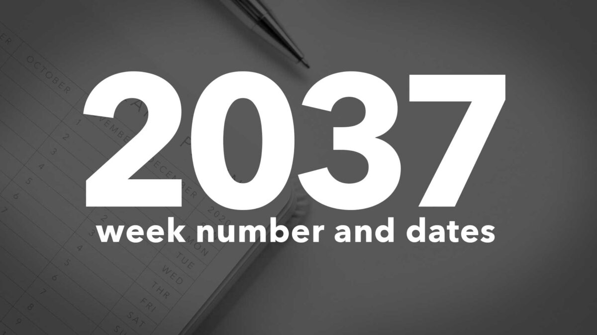 2037 Calendar Week Numbers and Dates - List of National Days