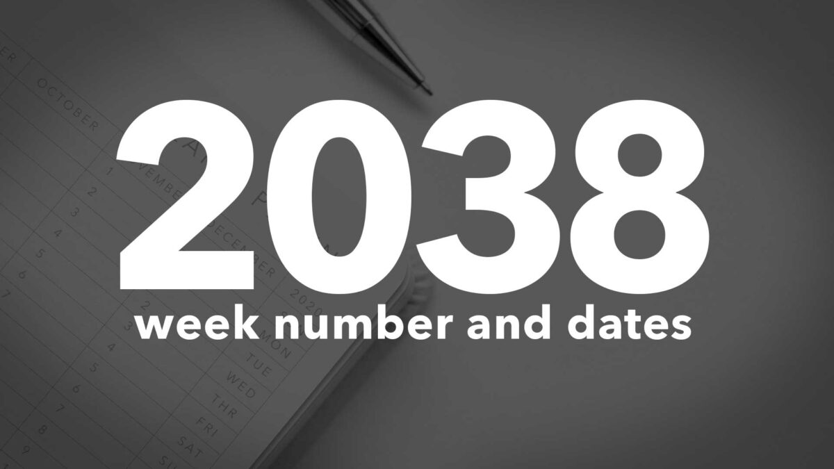 A full list of 2038 Calendar Week Numbers are listed below.