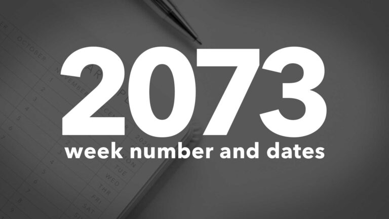 2073 Calendar Week Numbers and Dates - List of National Days