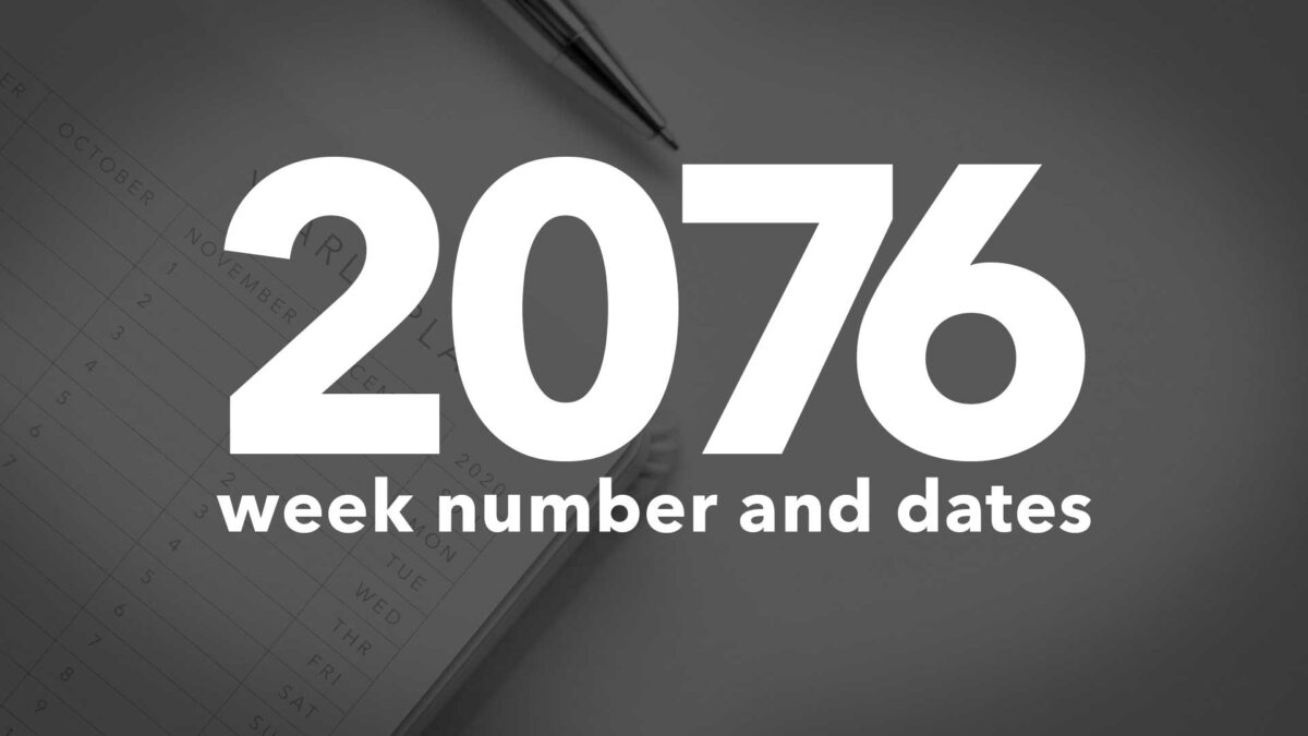 2076 Calendar Week Numbers and Dates - List of National Days