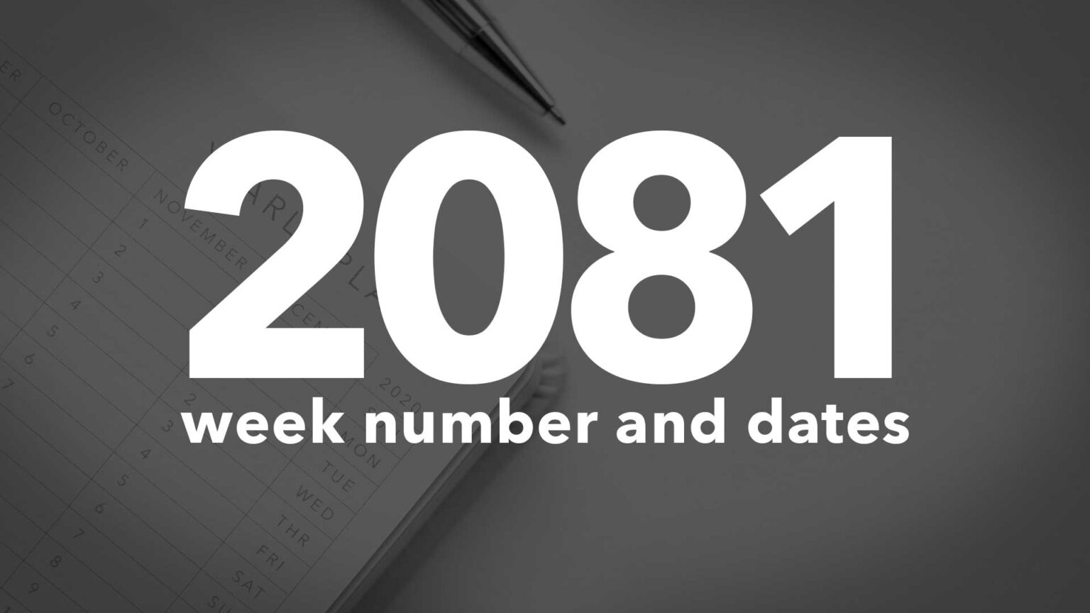 2081 Calendar Week Numbers and Dates - List of National Days