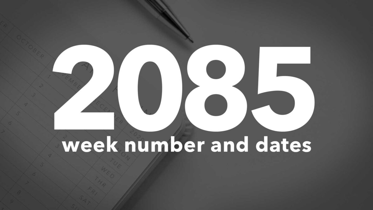 2085 Calendar Week Numbers and Dates - List of National Days