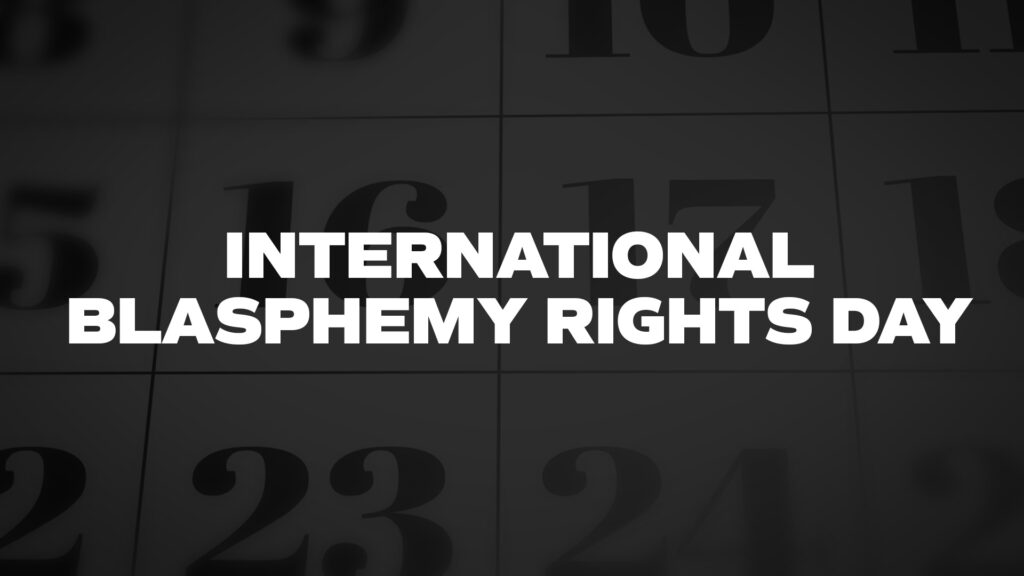 INTERNATIONAL-BLASPHEMY-RIGHTS-DAY - List Of National Days