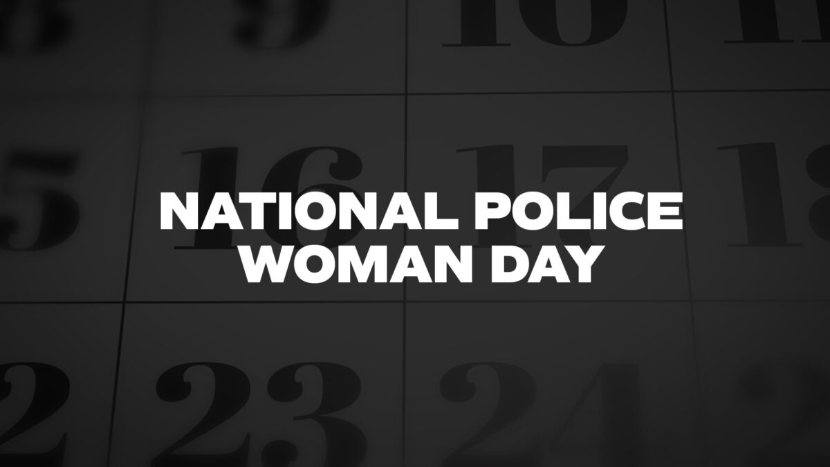NATIONAL-POLICE-WOMAN-DAY - List Of National Days
