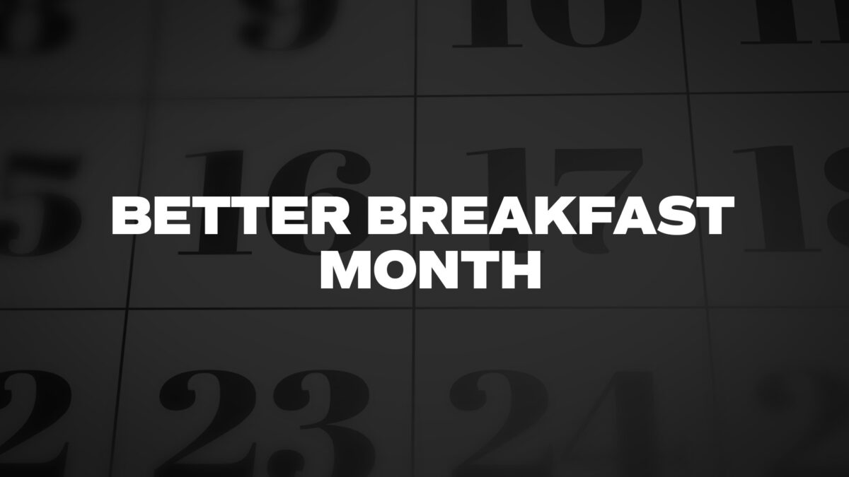 BETTER-BREAKFAST-MONTH - List Of National Days
