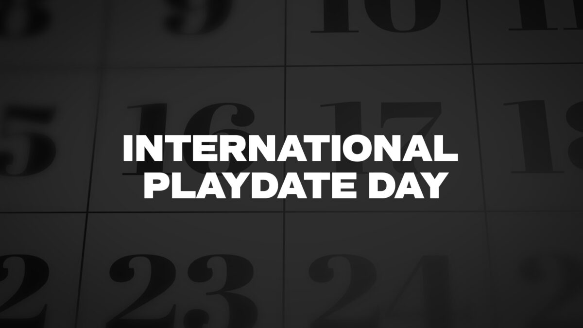 INTERNATIONAL-PLAYDATE-DAY - List Of National Days