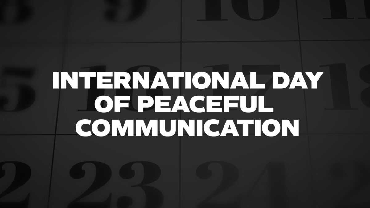 International-Day-Of-Peaceful-Communication - List Of National Days