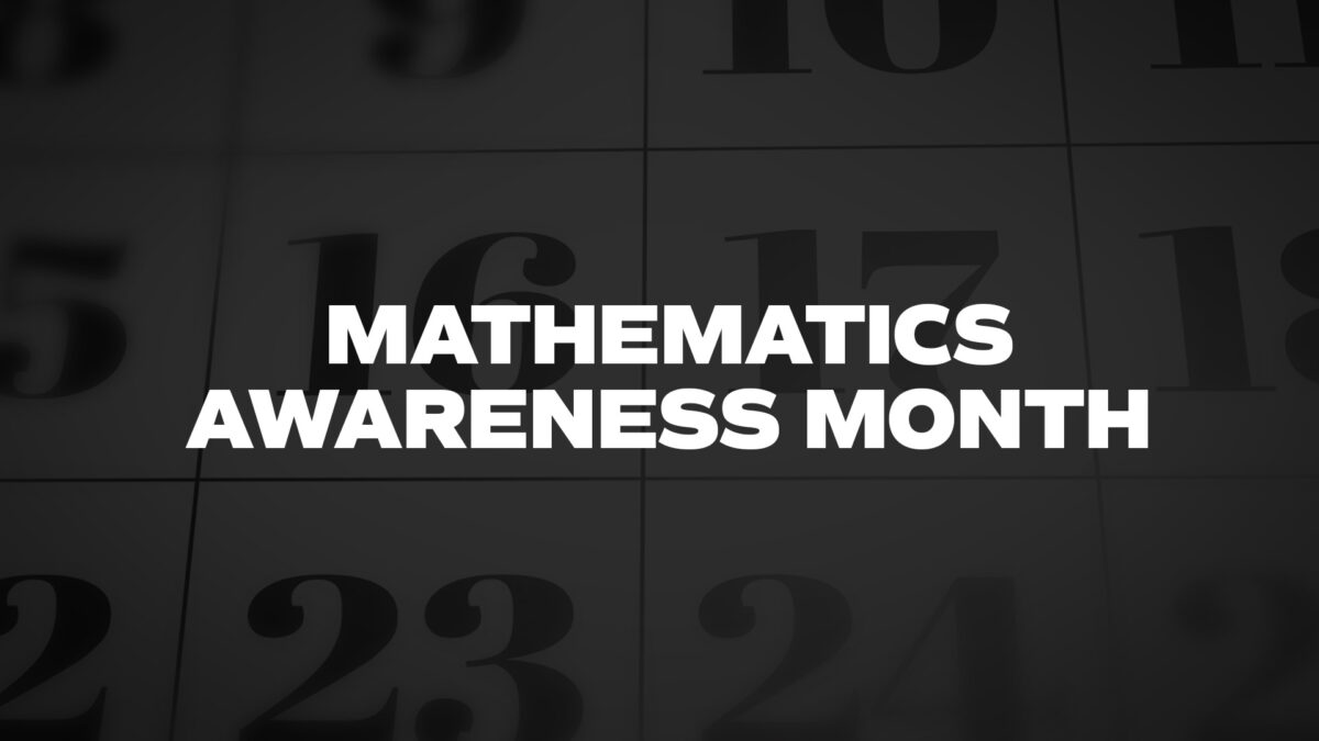 MATHEMATICS-AWARENESS-MONTH - List Of National Days