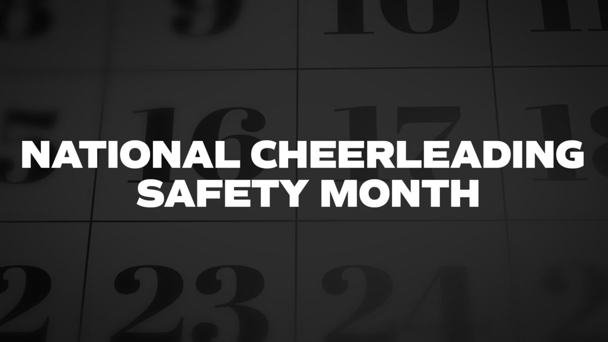 NATIONAL-CHEERLEADING-SAFETY-MONTH - List Of National Days