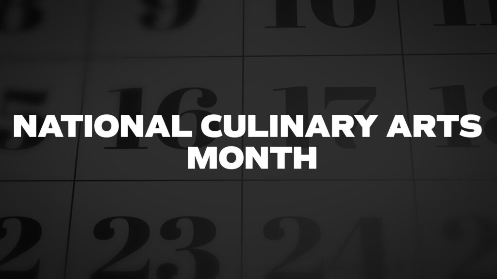 NATIONAL-CULINARY-ARTS-MONTH - List Of National Days