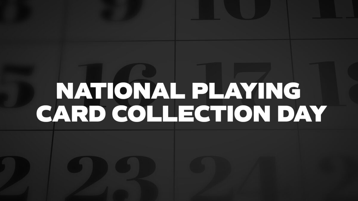 National-Playing-Card-Collection-Day - List Of National Days