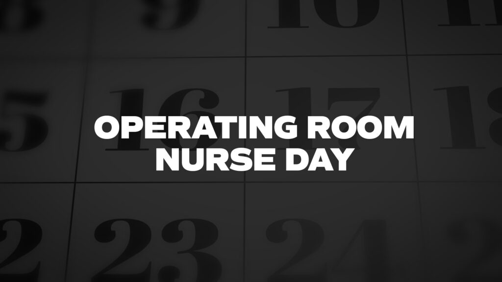 OPERATING-ROOM-NURSE-DAY - List Of National Days