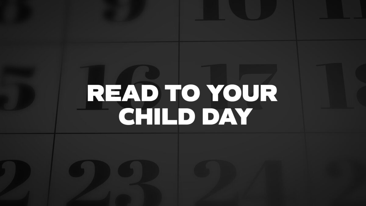 READ-TO-YOUR-CHILD-DAY - List Of National Days