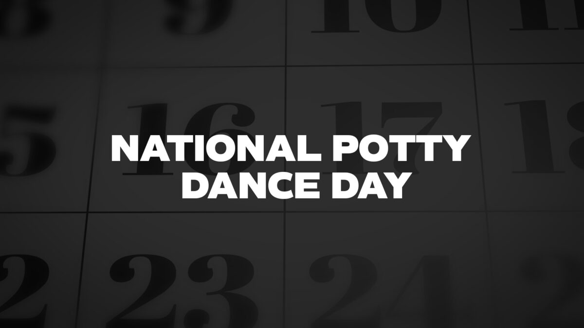 NATIONAL-POTTY-DANCE-DAY - List Of National Days