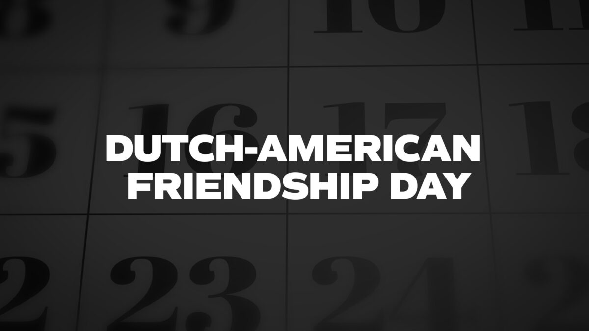 Dutch-American-Friendship-Day - List Of National Days
