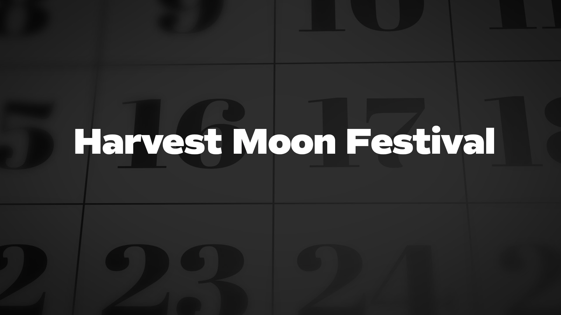 Harvest Moon Festival List Of National Days