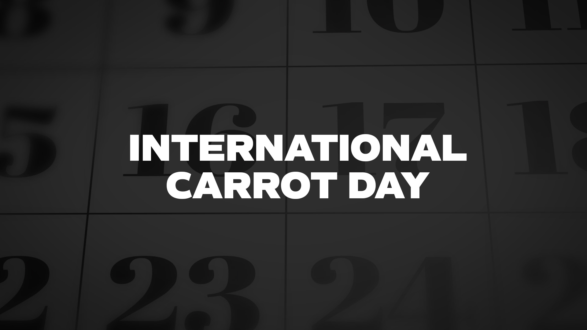International Carrot Day - List of National Days