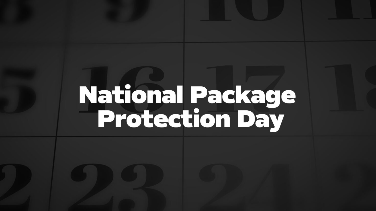 National-Package-Protection-Day - List Of National Days