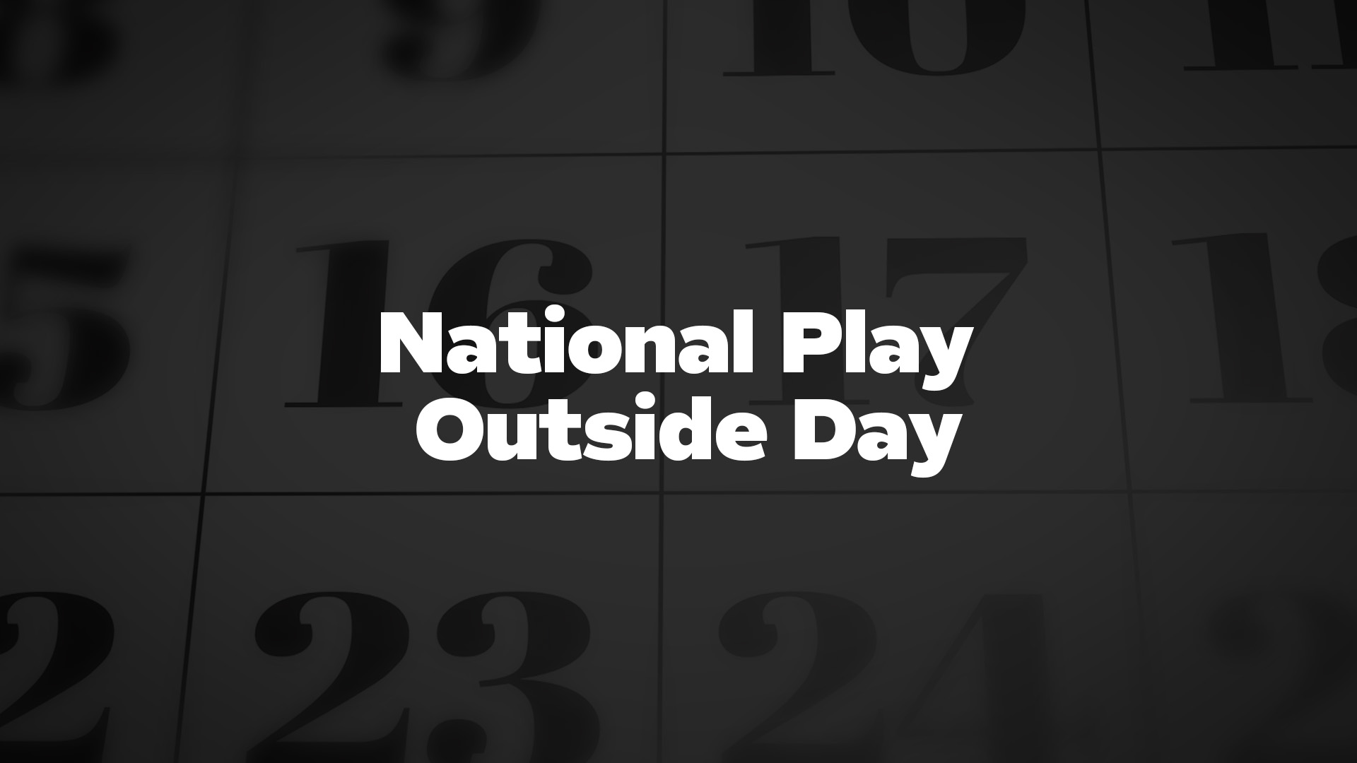 National Play Outside Day - List of National Days