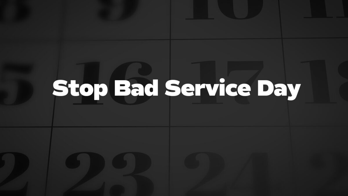 Stop-Bad-Service-Day - List Of National Days