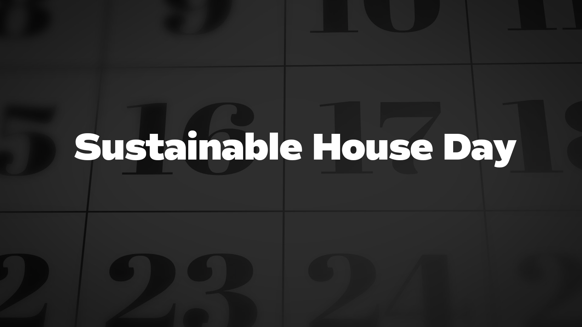 Sustainable-House-Day - List Of National Days