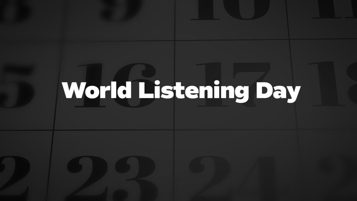 World-Listening-Day - List Of National Days