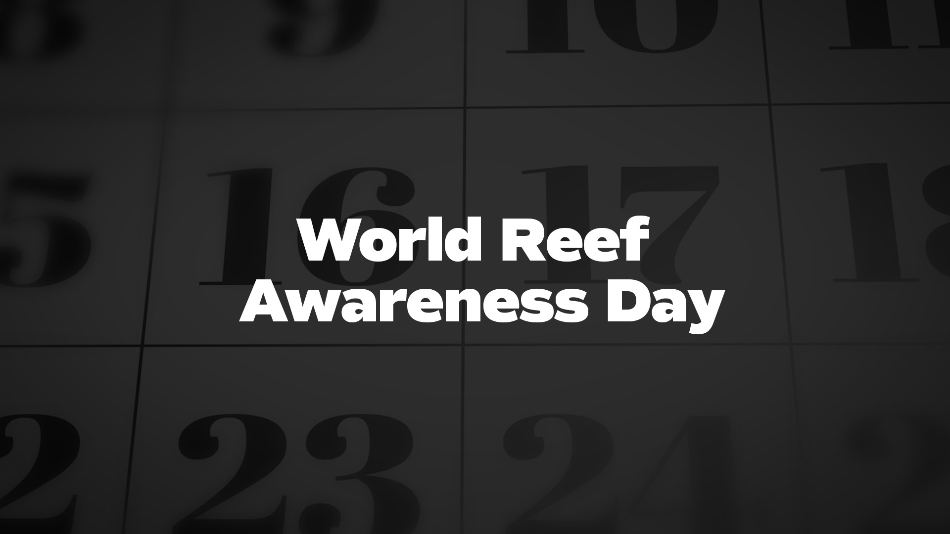 World Reef Awareness Day - List of National Days