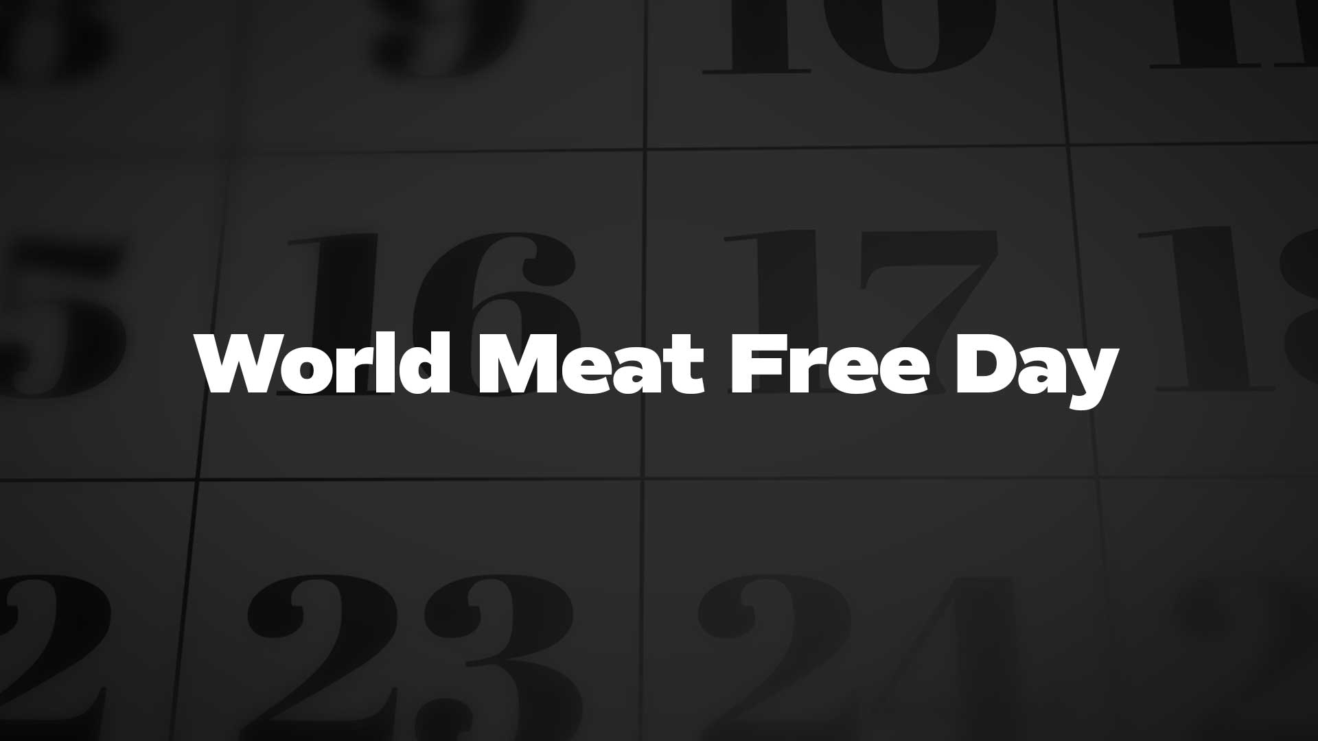 World-Meat-Free-Day - List Of National Days
