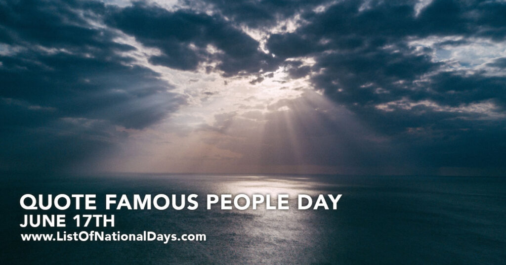 Quote Famous People Day - List of National Days