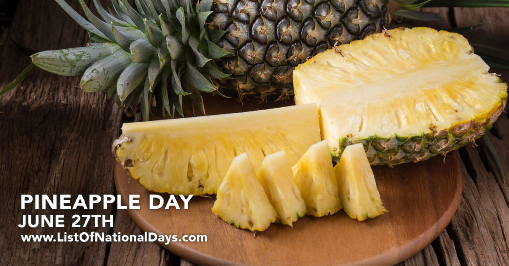 Pineapple Day - List of National Days