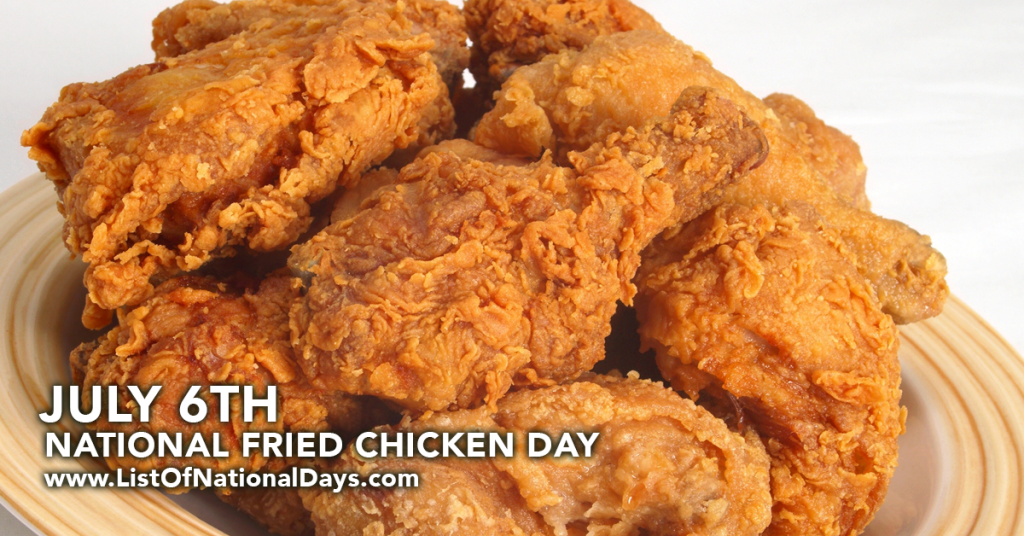 National Fried Chicken Day - List of National Days
