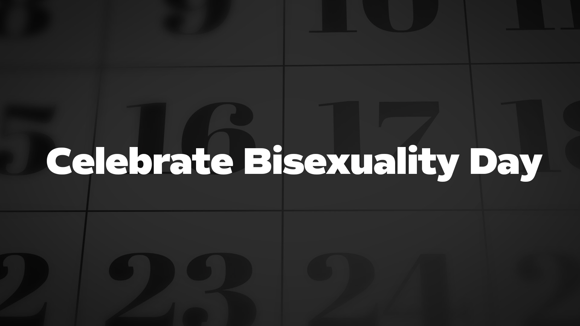 Celebrate Bisexuality Day - List of National Days