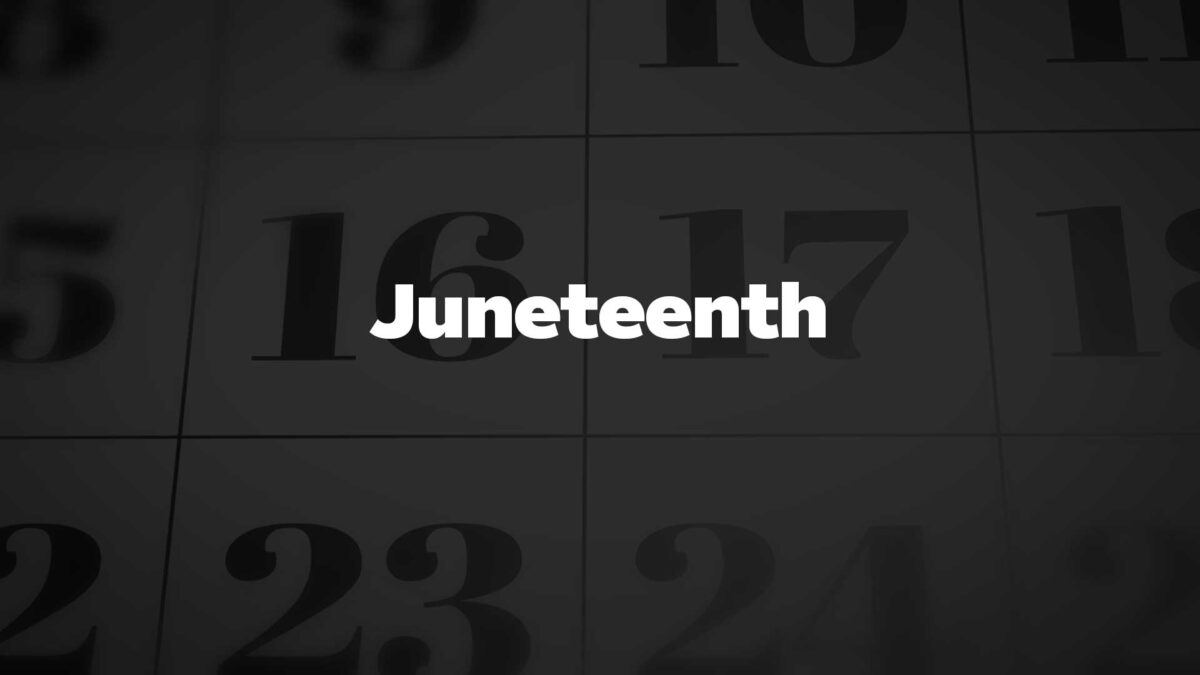 Juneteenth - List of National Days