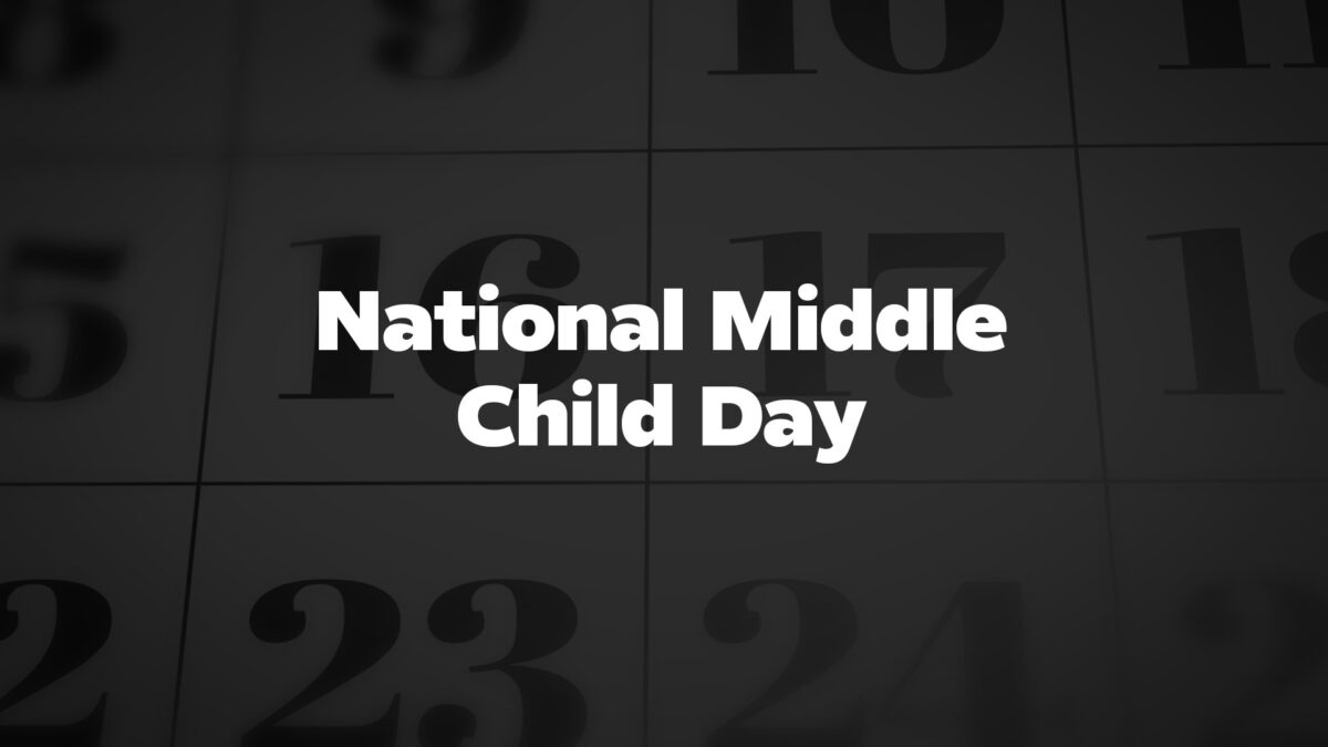 National-Middle-Child-Day - List Of National Days
