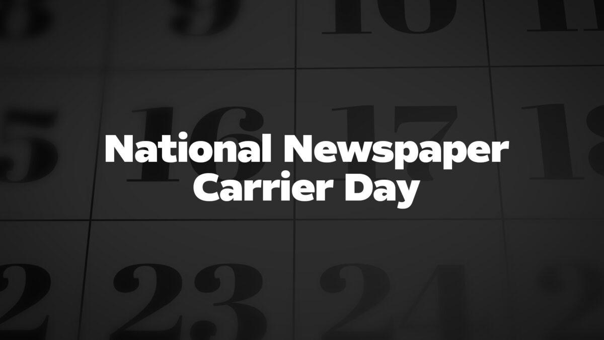 National Newspaper Carrier Day - List of National Days
