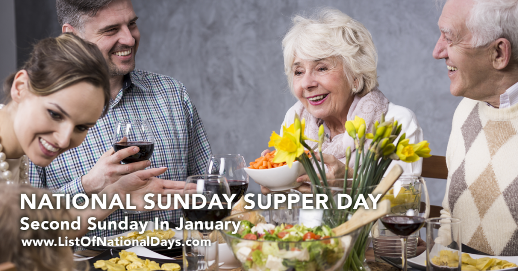 National Sunday Supper Day - List of National Days