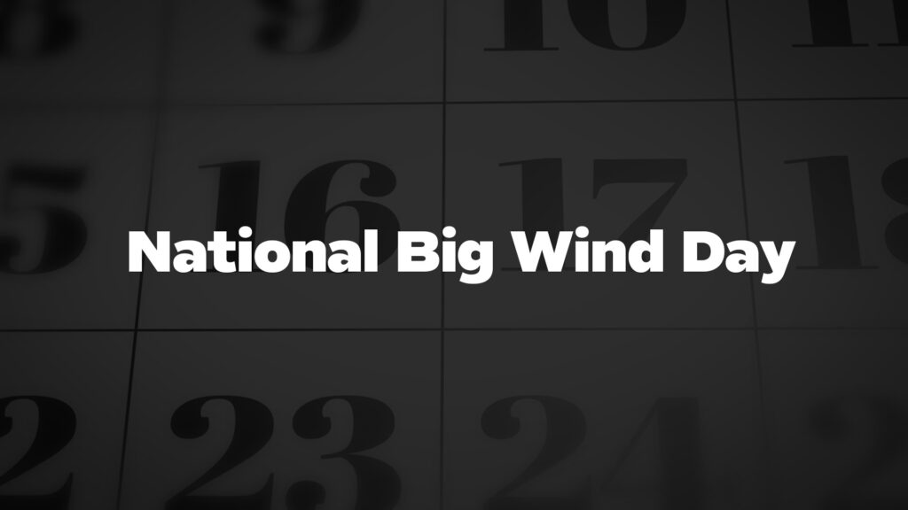 National-Big-Wind-Day - List Of National Days