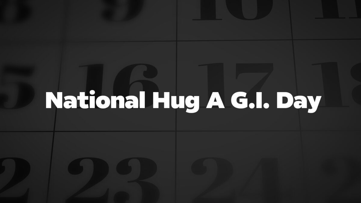 National-Hug-A-GI-Day - List Of National Days