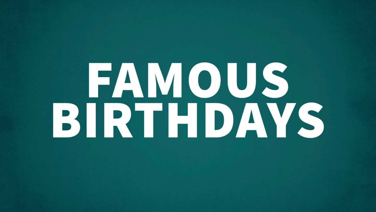 Famous Birthdays - List of National Days